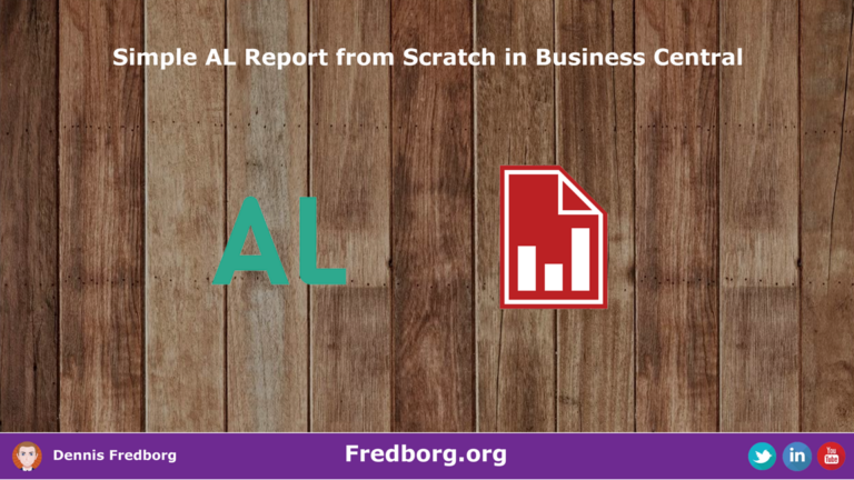 Simple AL Report from Scratch in Business Central - Fredborg