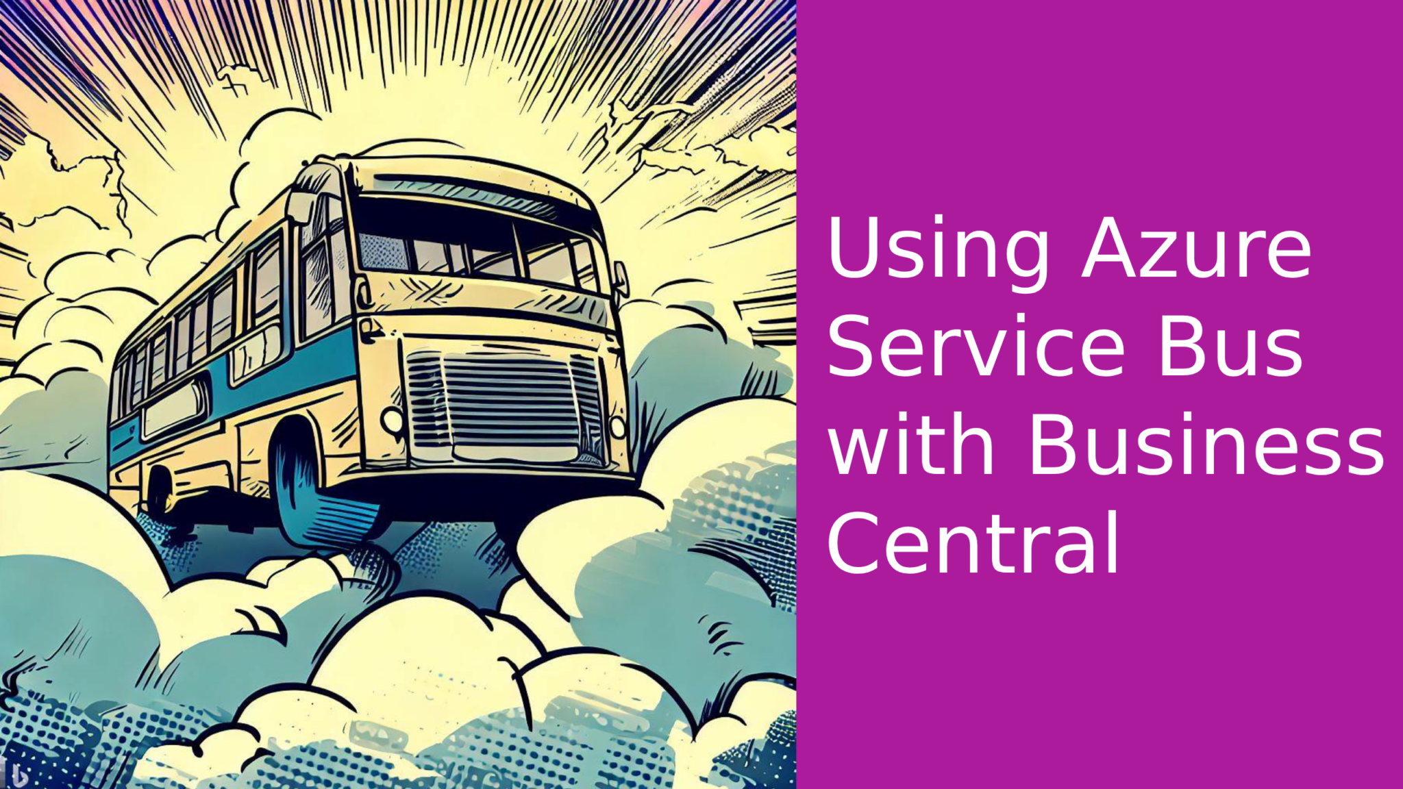 Using Azure Service Bus with Business Central - Fredborg